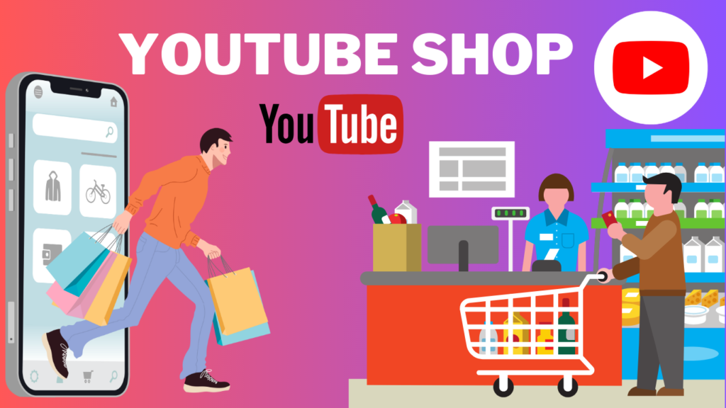 Youtube shop Là Gì Cách Kiếm tiền với youtube shop mới nhất 2024 ...